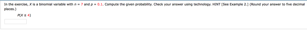 Solved 1. In the exercise, X is a binomial variable with n = | Chegg.com
