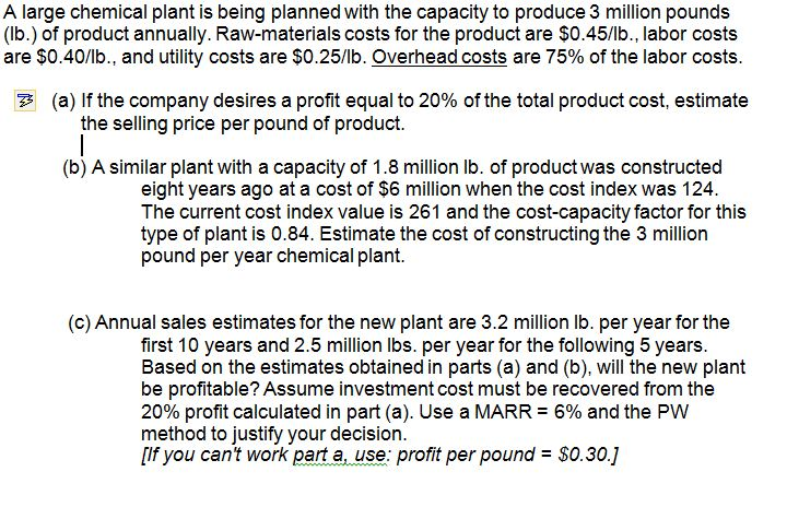 Solved A large chemical plant is being planned with the | Chegg.com