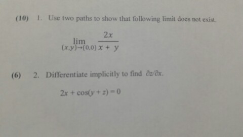 Solved (10) 1. Use two paths to show that following limit | Chegg.com