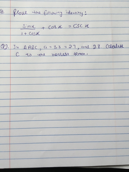 Solved Prove the following identity: sin x/1 + cos x + cot | Chegg.com