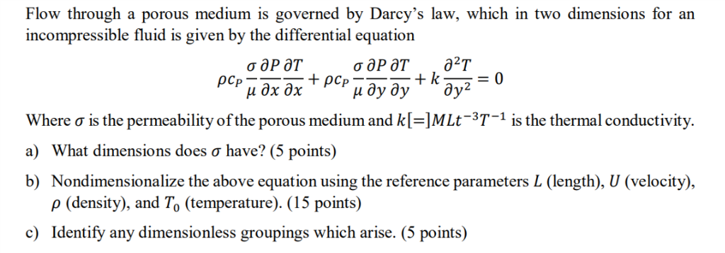 Solved Flow through a porous medium is governed by Darcy's | Chegg.com