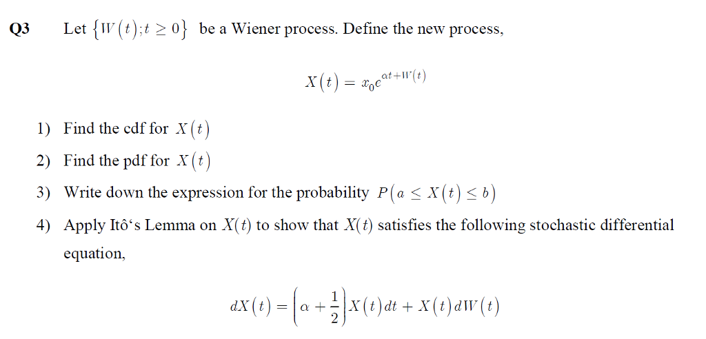 Solved Let {W(t): t greaterthanorequalto 0} be a Wiener | Chegg.com