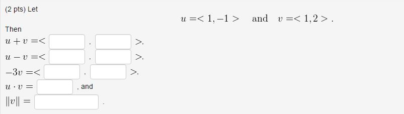 Solved Let Then u = and upsilon = | Chegg.com