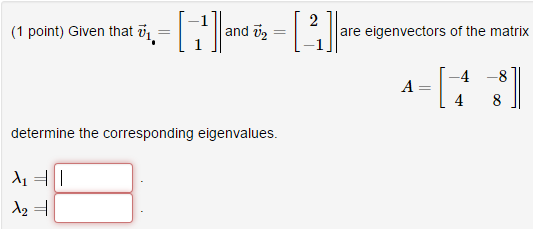 Solved Given that upsilon_1 = [-1 1]| and upsilon_2 = [2 | Chegg.com