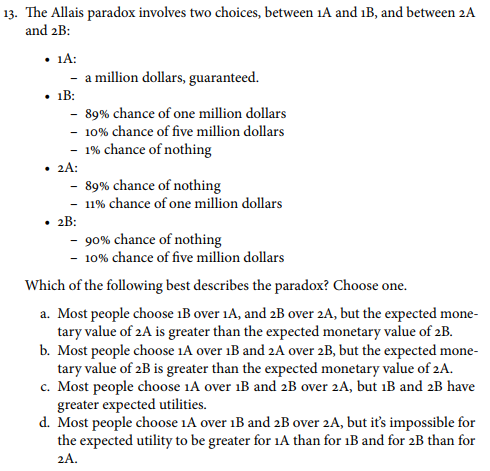 Solved 13. The Allais paradox involves two choices, between | Chegg.com