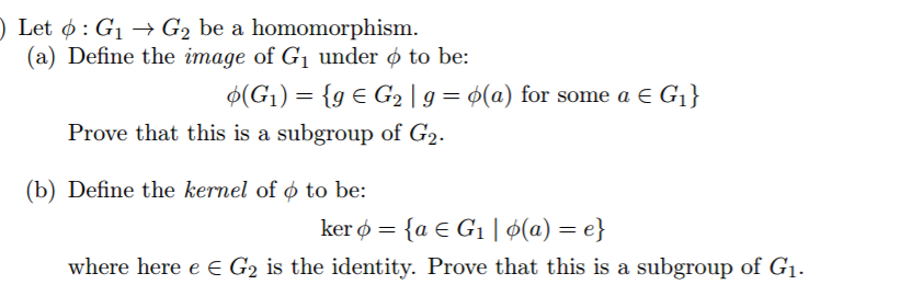 Solved Let phi: G1 rightarrow G2 be a homomorphism. Define | Chegg.com