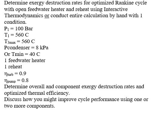 Determine exergy destruction rates for optimized | Chegg.com