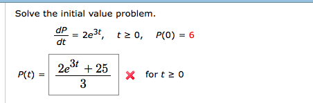 Solved Solve the initial value problem. dp dt P(t) -2e3725 | Chegg.com