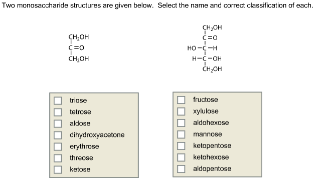 Two monosaccharide structures are given below. Select | Chegg.com