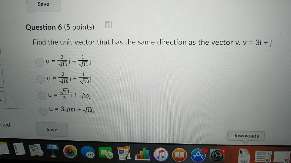 Solved Save Question 6 (5 points) Find the unit vector that | Chegg.com