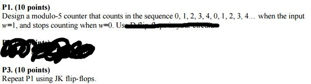 Solved P1. (10 points) Design a modulo-5 counter that counts | Chegg.com