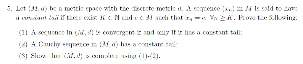 Solved Let (M, d) be a metric space with the discrete metric | Chegg.com