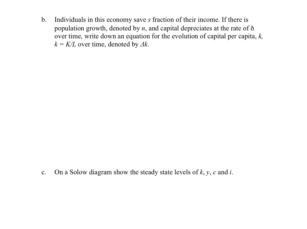 Solved 1. Consider the Solow growth model. Suppose that the | Chegg.com