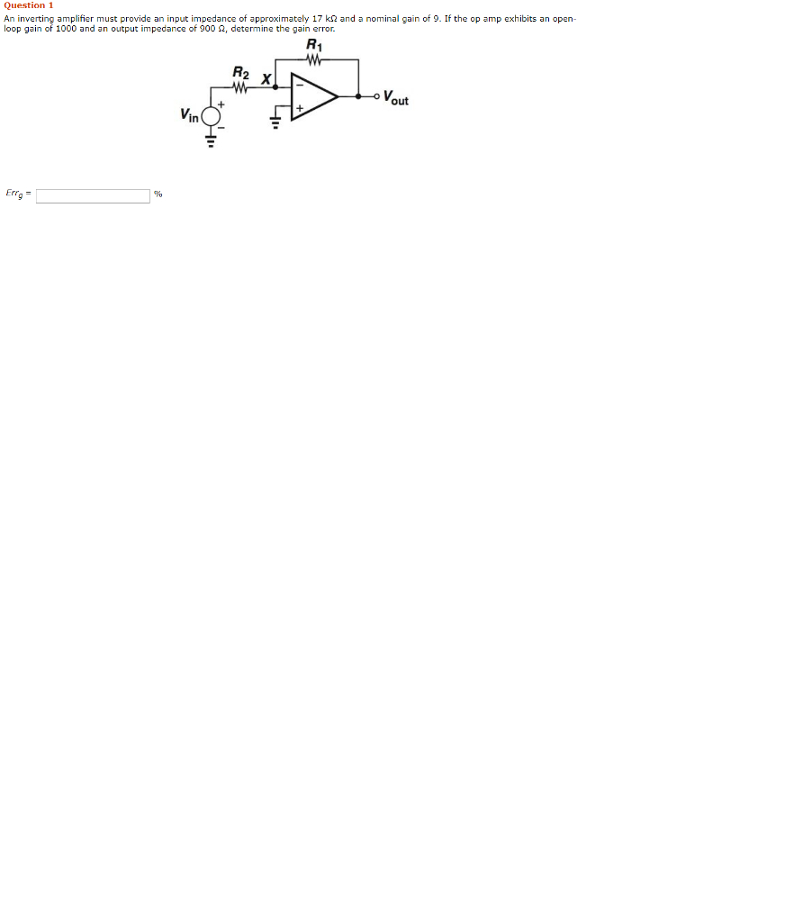 Solved Question 1 An inverting amplifier must provide an | Chegg.com