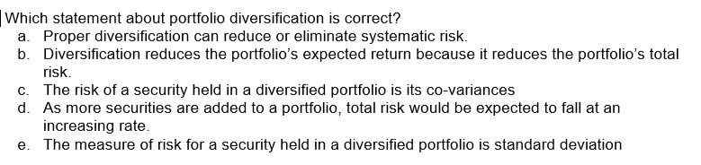 Solved Which statement about portfolio diversification is | Chegg.com