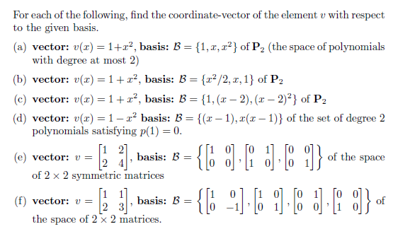 Solved For each of the following, find the coordinate-vector | Chegg.com