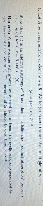 Solved Let R be a ring and fix an element a epsilon R. We | Chegg.com