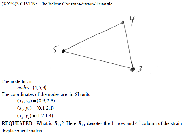 Solved GIVEN: The below Constant-Strain-Triangle. The node | Chegg.com