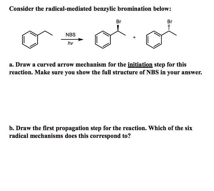 Solved Consider the radical-mediated benzylic bromination | Chegg.com