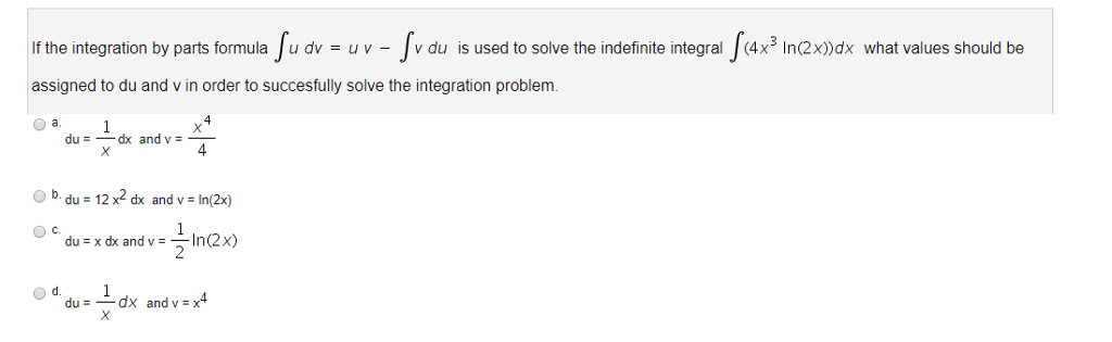 Solved If the integration by parts formula u dv = u v- /v du | Chegg.com