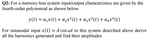Solved For a memory-less system input/output characteristics | Chegg.com