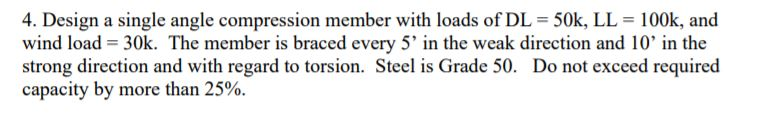 Solved 4, Design a single angle compression member with | Chegg.com