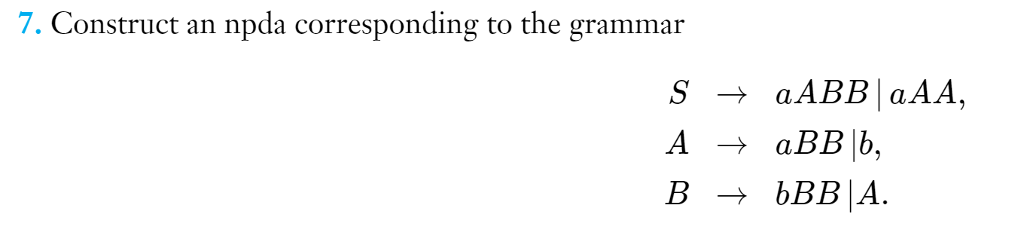 Solved 7. Construct an npda corresponding to the grammar | Chegg.com