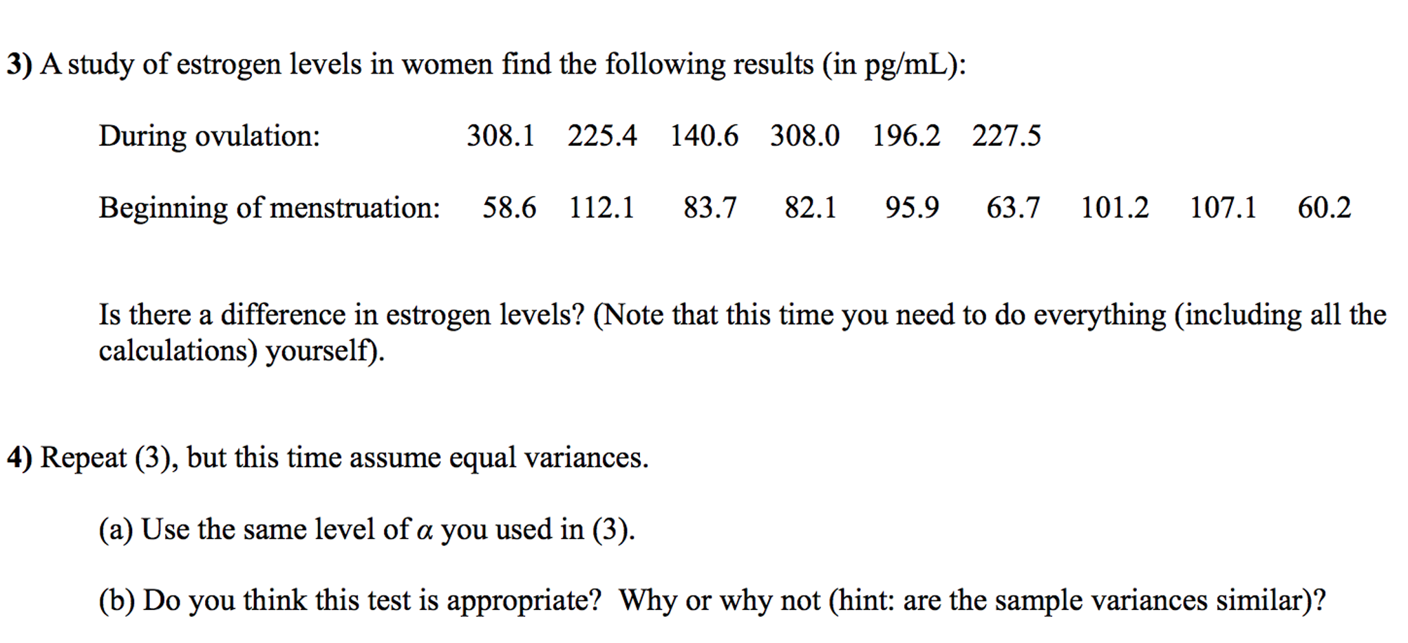 Solved A study of estrogen levels in women find the | Chegg.com