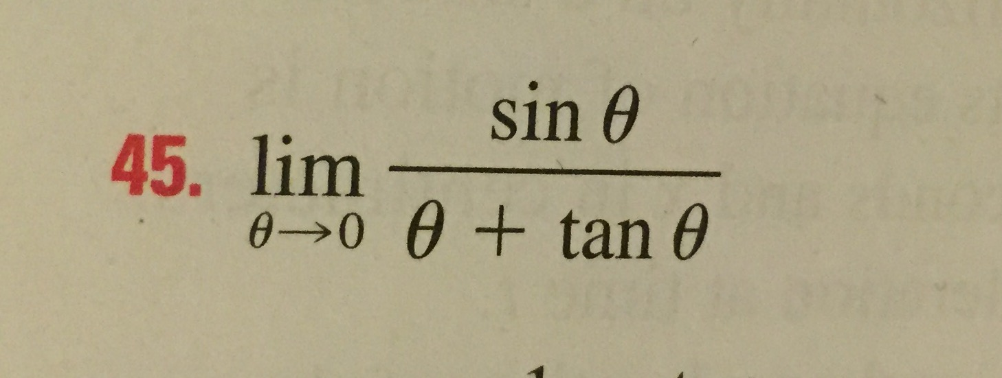 Solved lim theta tends to 0 sin theta / theta + tan theta | Chegg.com