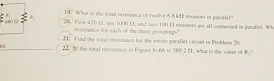 Solved 19: What is the total resistance of twelve 6.8 kΩ | Chegg.com