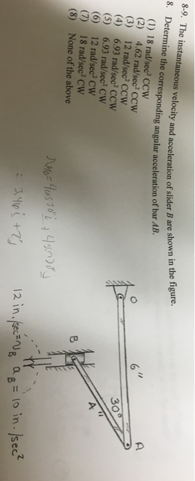 Solved The instantaneous velocity and acceleration of slider | Chegg.com