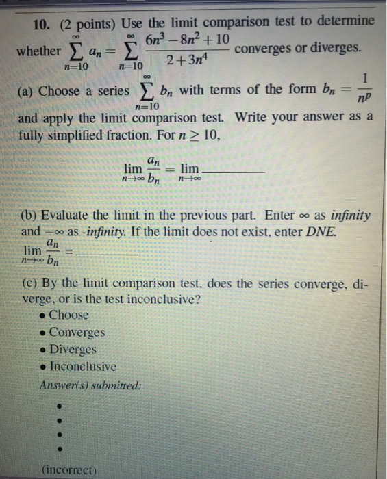 Solved Use the limit comparison test to determine whether | Chegg.com
