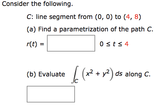 Solved Consider the following. C: line segment from (0, 0) | Chegg.com
