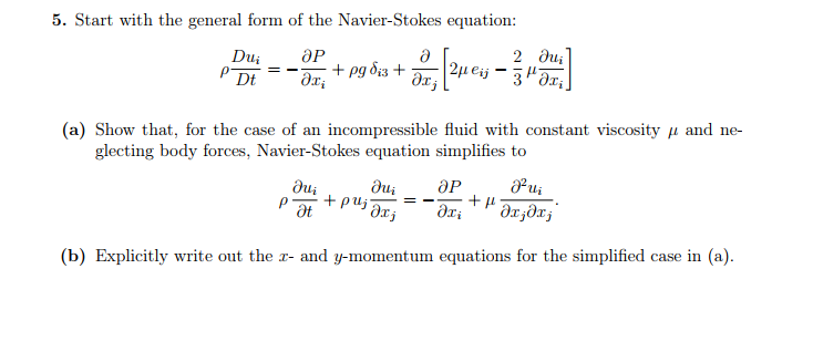 Solved 5. Start with the general form of the Navier-Stokes | Chegg.com