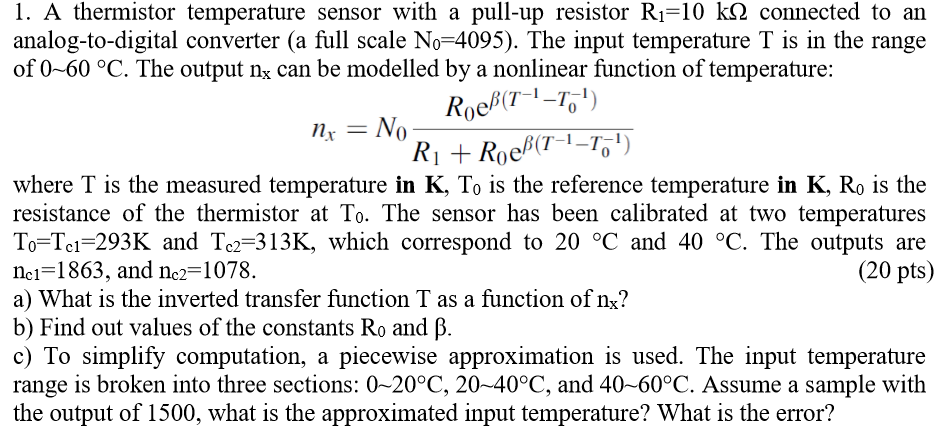 Solved I. A thermistor temperature sensor with a pull-up | Chegg.com