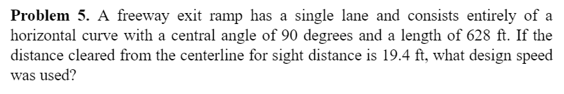 Solved Problem 5. A freeway exit ramp has a single lane and | Chegg.com