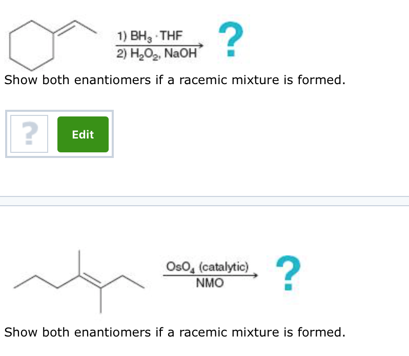 Solved 1) BH3 THF 2) H202, NaOH 2 Show both enantiomers if a | Chegg.com