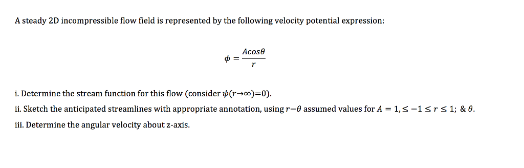 Solved A steady 2D incompressible flow field is represented | Chegg.com