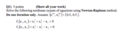 Solved Solve the following nonlinear system of equations | Chegg.com