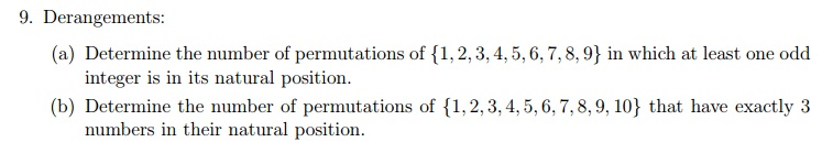 Solved 9. Derangements: (a) Determine the number of | Chegg.com