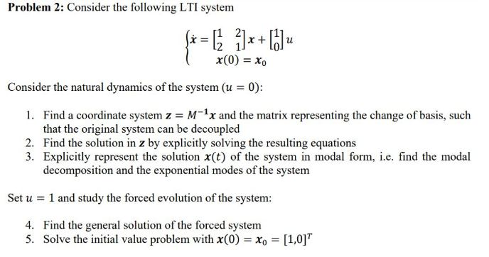 Solved Problem 2: Consider the following LTI system x(0) = | Chegg.com