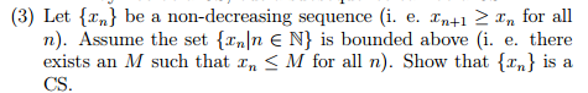 Solved Let {x_n} be a non-decreasing sequence (i. e. x_n + 1 | Chegg.com