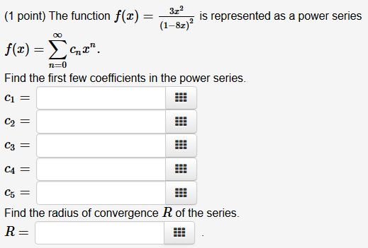 Solved (1 point) The function f(x) is represented as a power | Chegg.com