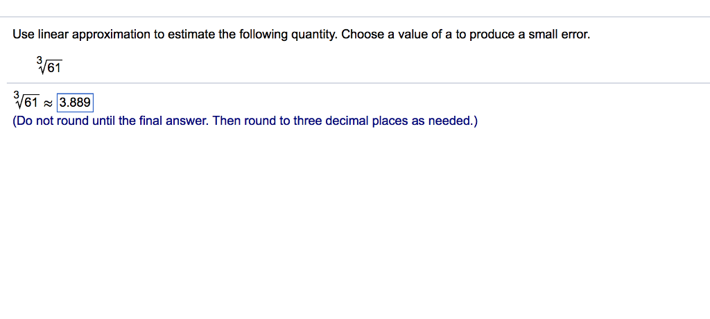 Solved Use Linear Approximation To Estimate The Following