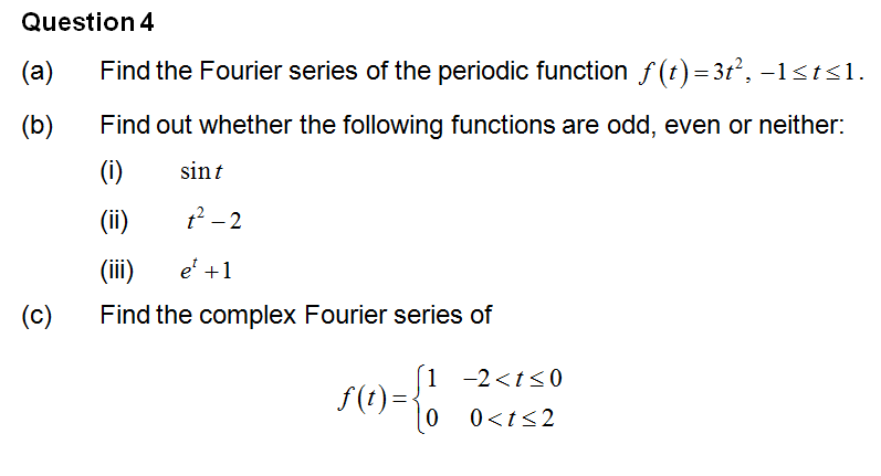 Solved Find the Fourier series of the periodic function f(t) | Chegg.com