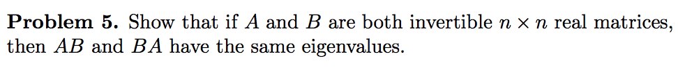 Solved Problem 5. Show that if A and B are both invertible n | Chegg.com