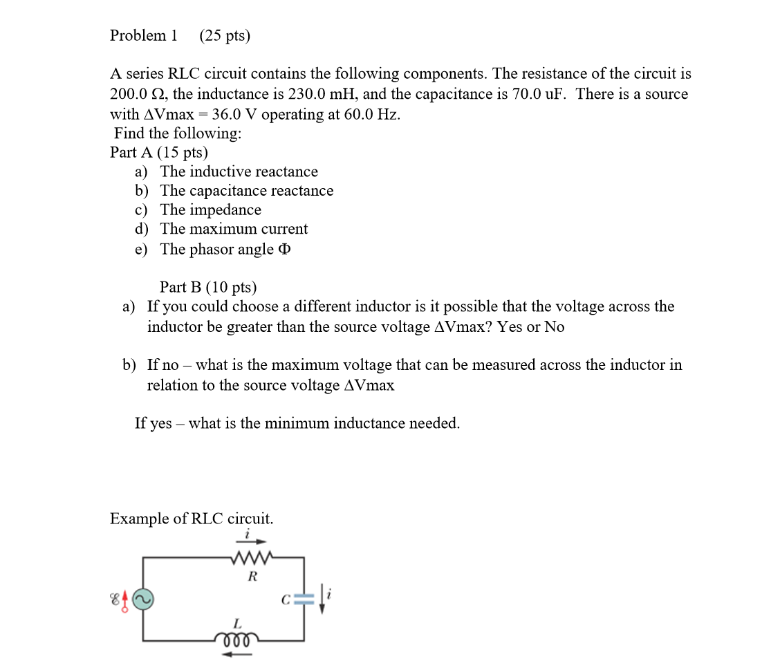 Solved A series RLC circuit contains the following | Chegg.com