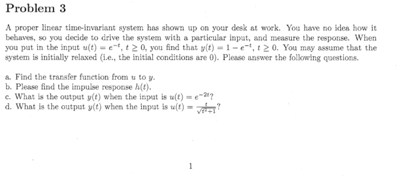 Solved Problem 3 A proper linear time-invariant system has | Chegg.com
