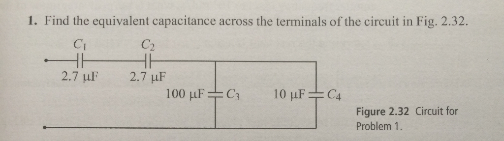 Solved Find the equivalent capacitance across the terminals | Chegg.com