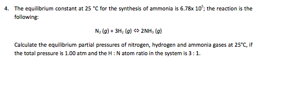 Solved The equilibrium constant at 25 "C for the synthesis | Chegg.com